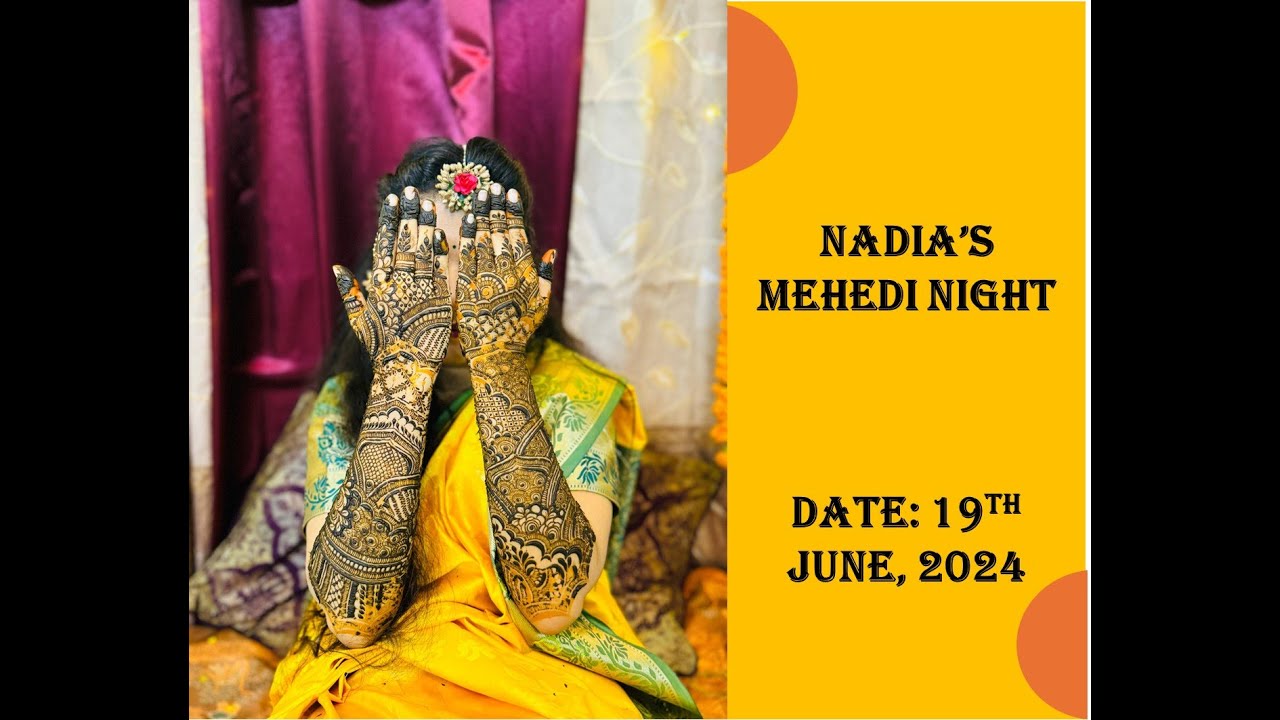 Nadia's Mehedi Night 19th June 2024 - YouTube