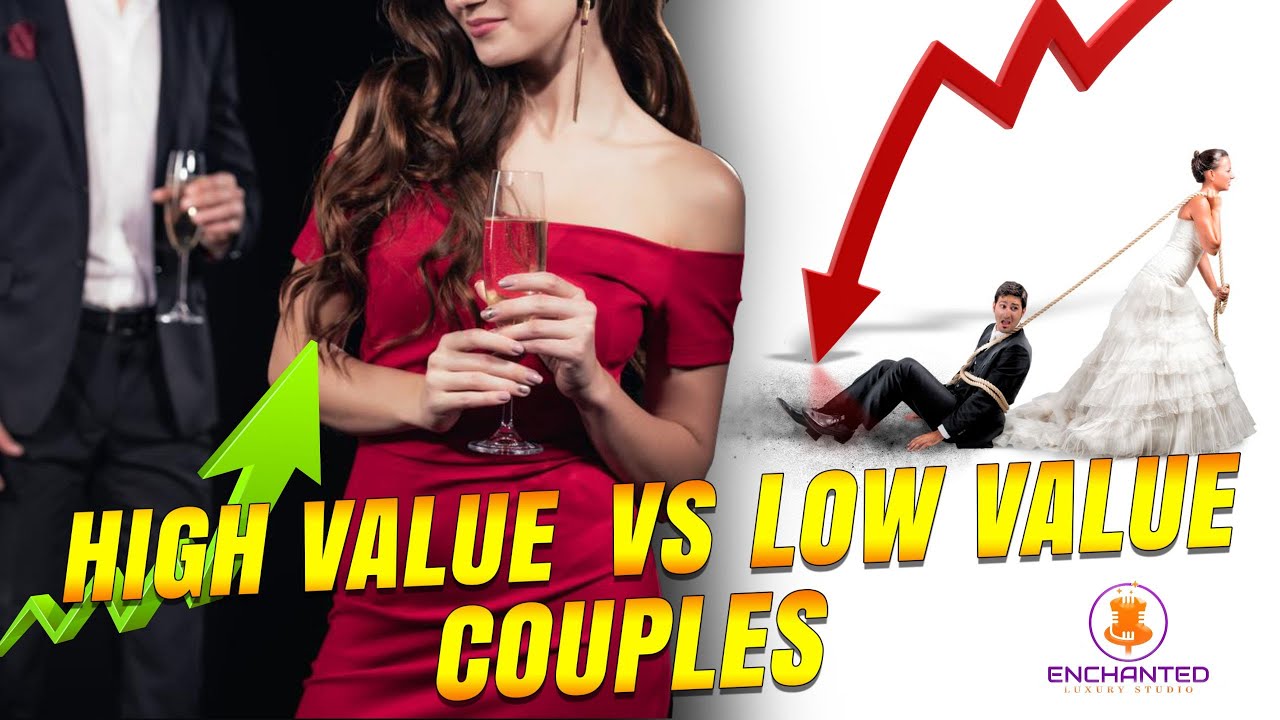 10 Differences Between High vs Low Value Couples - YouTube