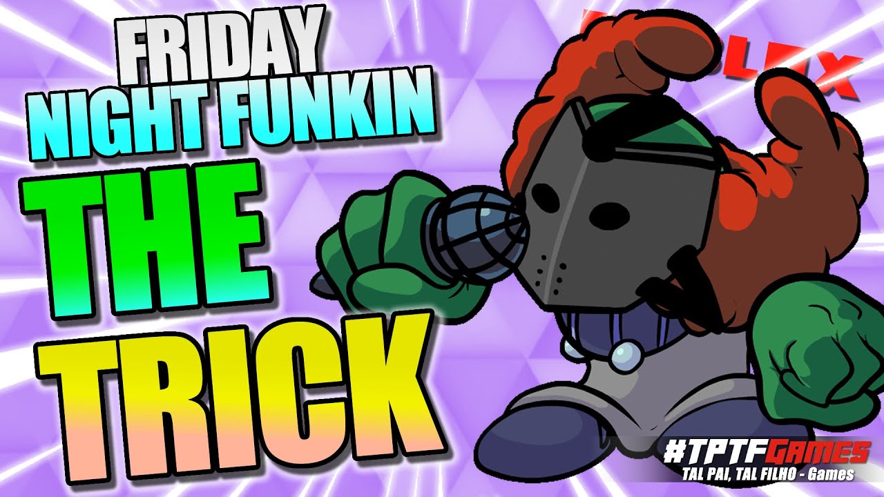 JOGAMOS AS MÚSICAS DO 'THE TRICK' FNF (LFNF) - YouTube