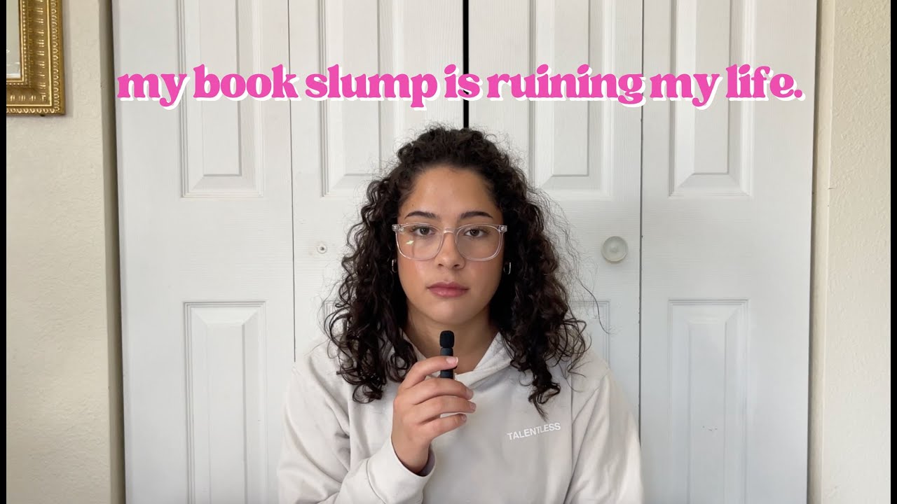 my book slump is ruining my life | tips to kick your book slump - YouTube