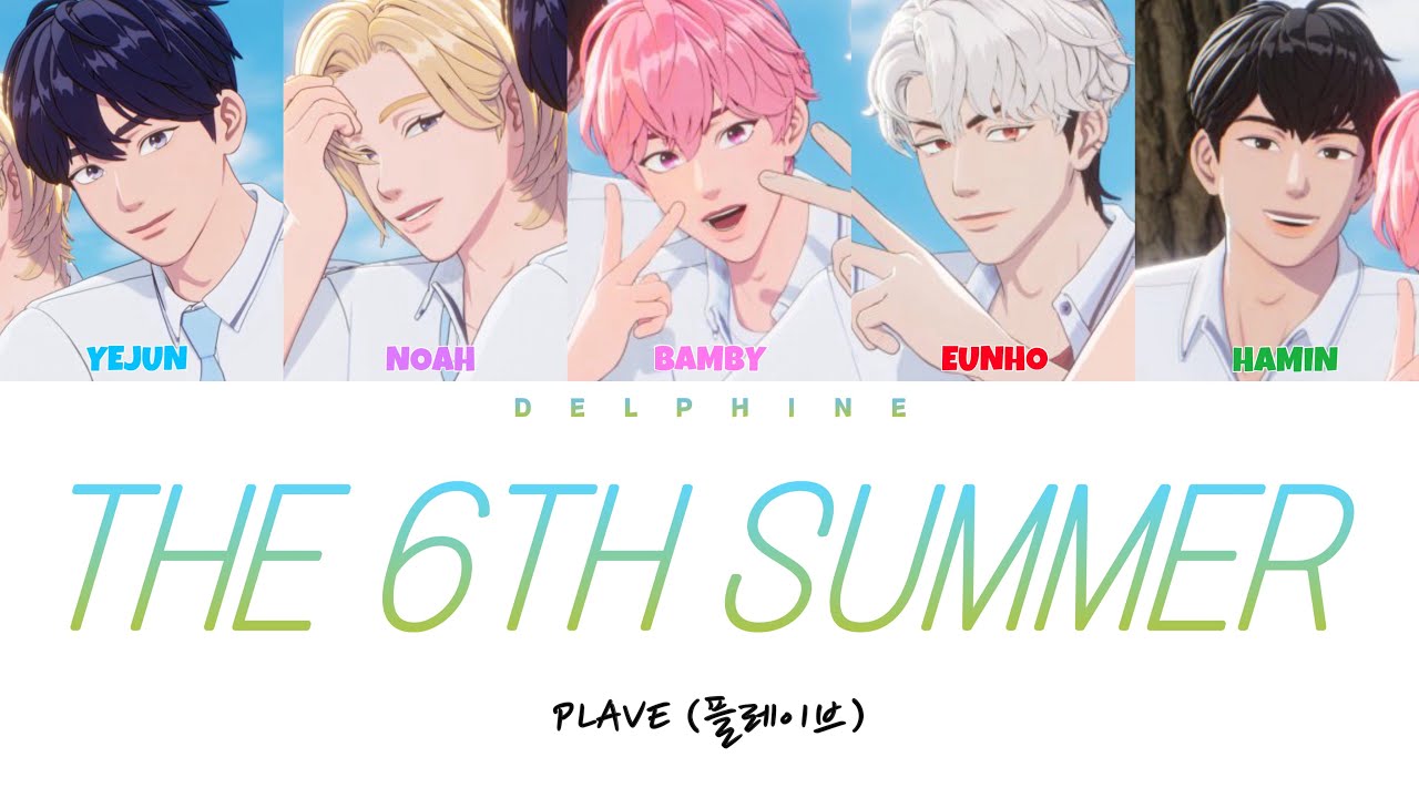 PLAVE (플레이브) - 여섯 번째 여름 (The 6th Summer) [Color Coded Lyrics / Han ...