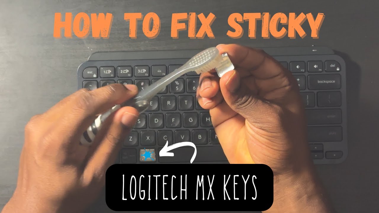 How to fix sticky logitech MX keys !!!!!! - YouTube