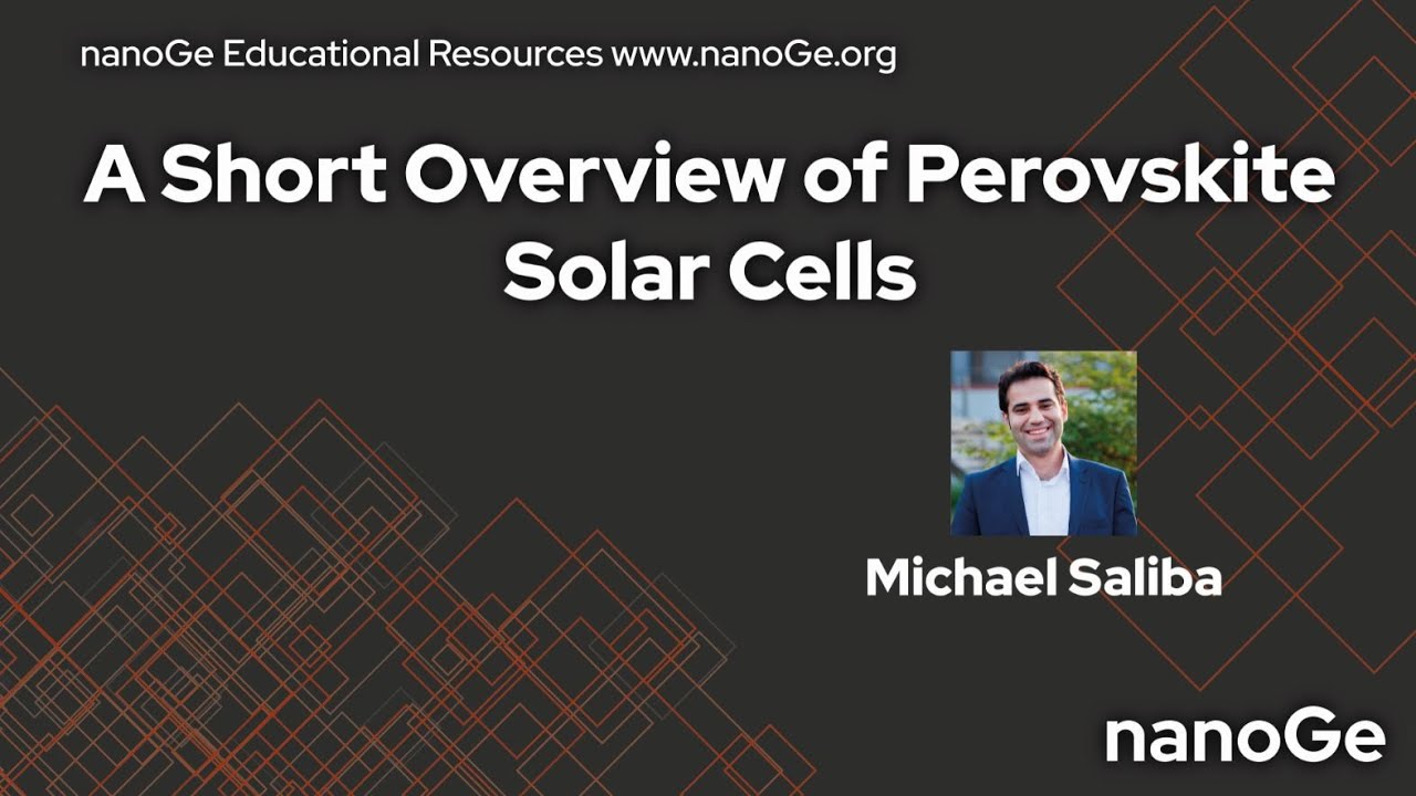 A Short Overview of Perovskite Solar Cells by Michael Saliba - YouTube