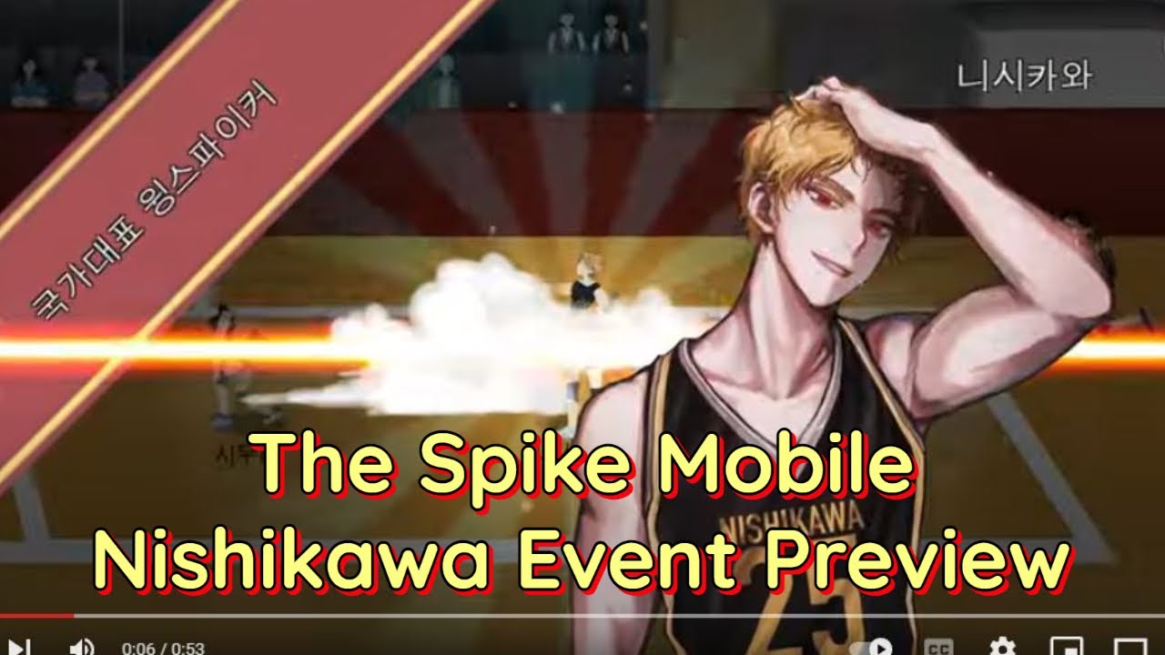 The Spike Volleyball - Mobile Nishikawa (AND Sohee!!) Event Preview ...
