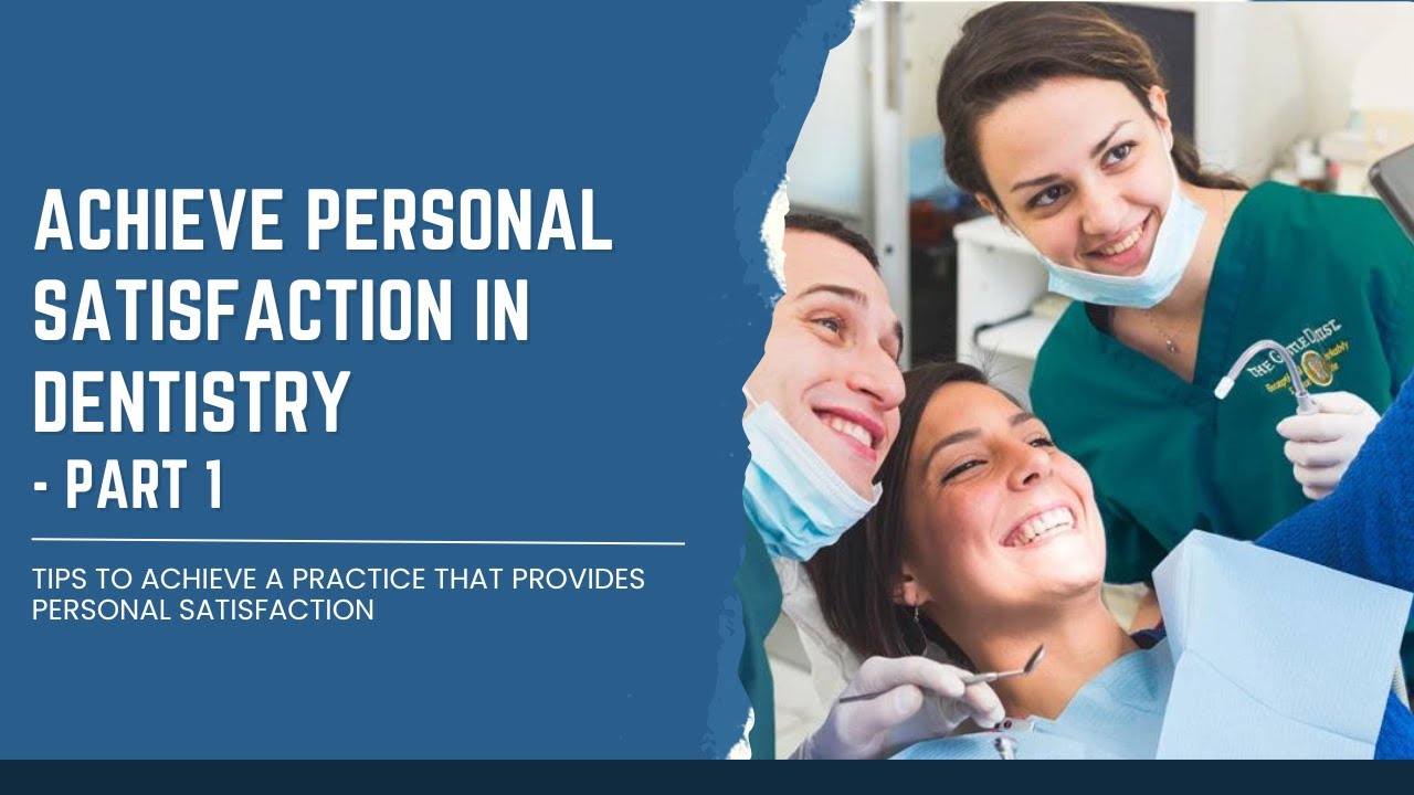 Tips to Achieve a Practice that Provides Personal Satisfaction | Part 1 ...