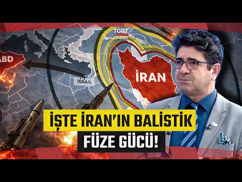 İşte İran'ın Balistik Füzeleri ve Menzilleri: Serhat Ulağlı Tek Tek Anlattı - TGRT Haber