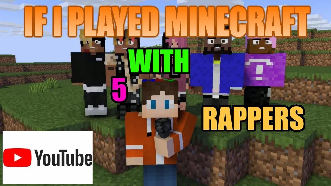 IF I PLAYED MINECRAFT WITH 5 RAPPERS! - YouTube