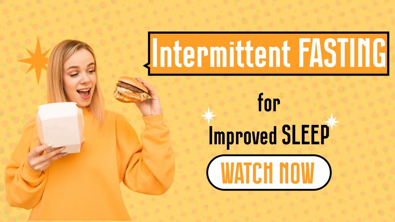Ultimate Guide: Intermittent FASTING for improved SLEEP - YouTube