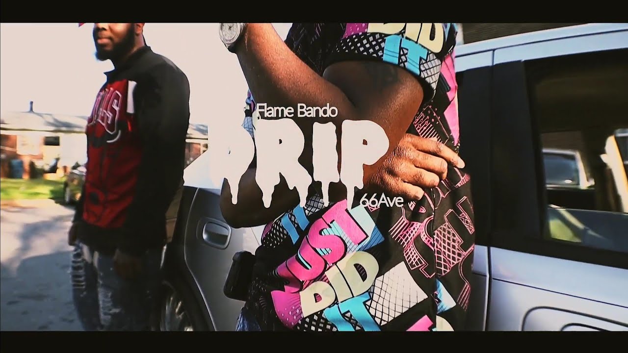 Flame Bando - "Drip" Ft. 66Ave |4k M50 Canon| Dir. By Sapphirefilmworks ...