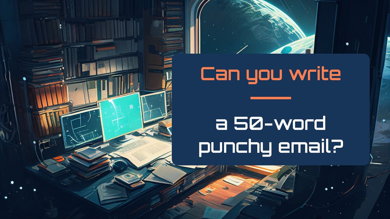 Can you write a 50-word punchy email? - YouTube