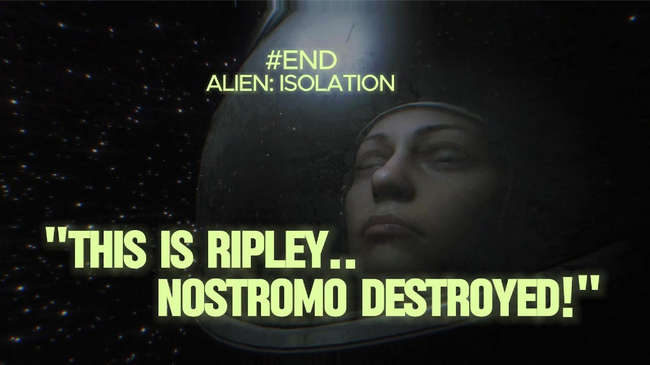 [ALIEN: ISOLATION] FAR AWAY FROM EVERYTHING | "THIS IS RIPLEY ...