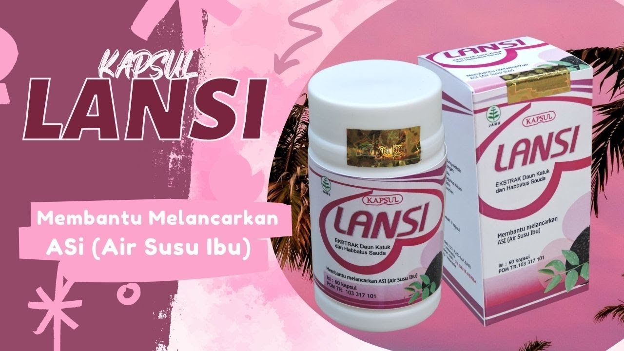 Lansi - Membantu Melancarkan Asi - YouTube