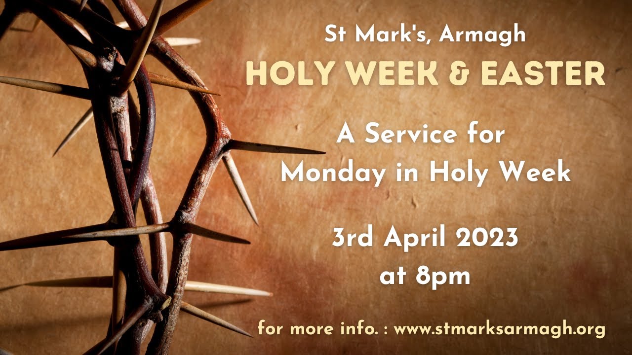 Holy Week Service : Monday 3rd April 2023 - YouTube