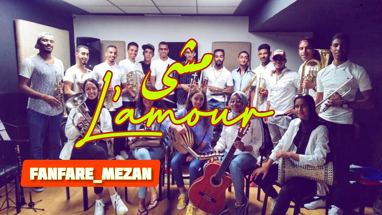 Fanfare Mezan Mcha l'amour|مشى لامور -بيلا تشاو - YouTube Music