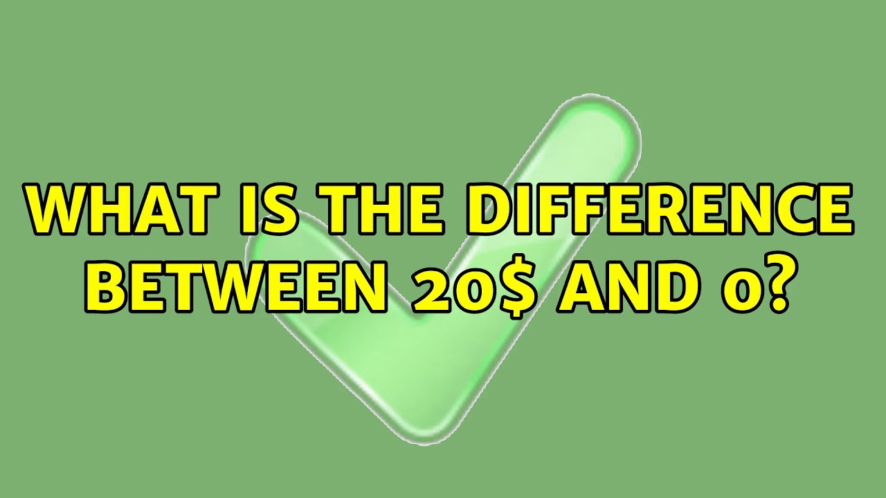 What is the difference between 20$ and $20? (9 Solutions!!) - YouTube