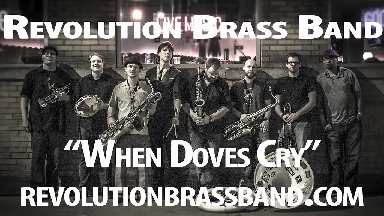 Prince, When Doves Cry -- Cover by Revolution Brass Band - YouTube
