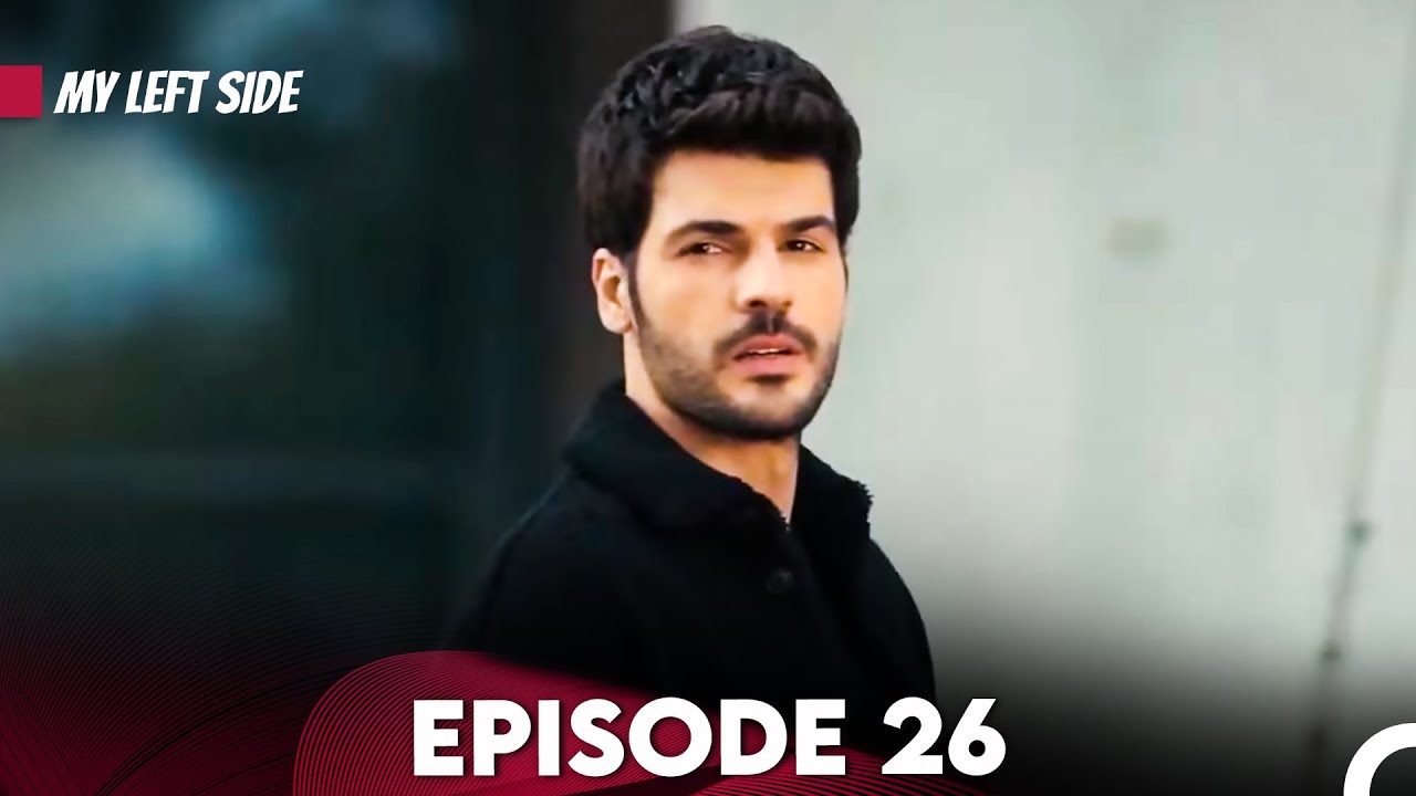 My Left Side Episode 26 (English Subtitles) - YouTube