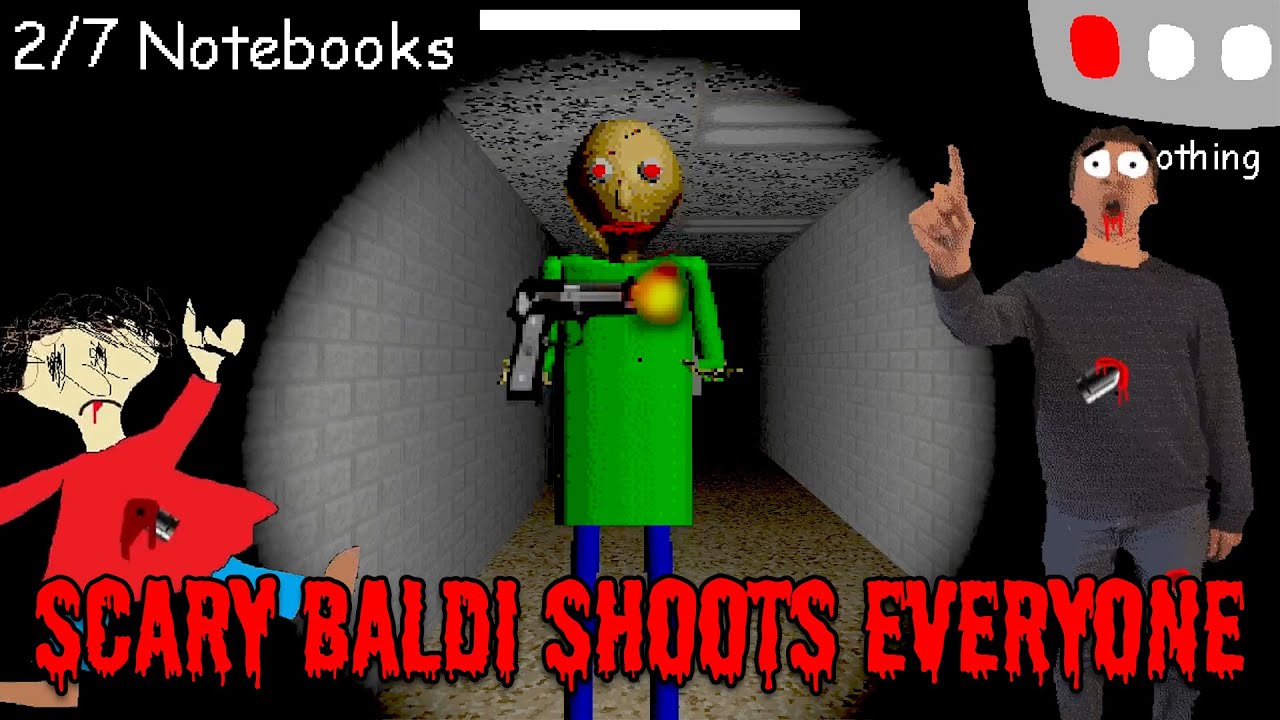 Baldi Owns A Gun And Start Shooting Everyone! | Baldi Has A Gun Remake ...