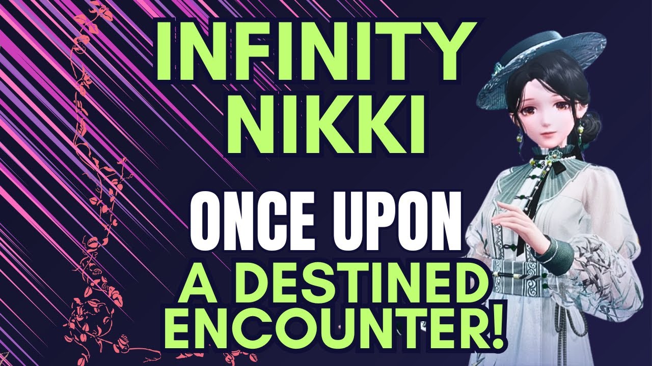 Infinity Nikki Once Upon a Destined Encounter Gameplay! - YouTube