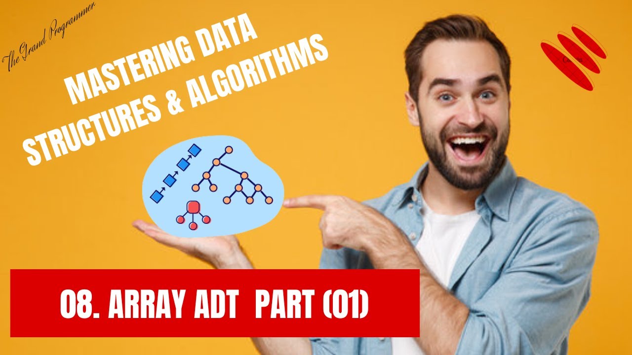 Mastering Data Structures And Algorithms Using C And C 08 Array Adt Part 01 Youtube