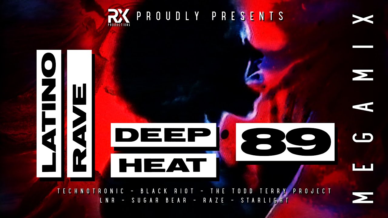 Latino Rave - Deep Heat 89 [REMASTERED] Videomix / Megamix ★ 80s / 90s ...