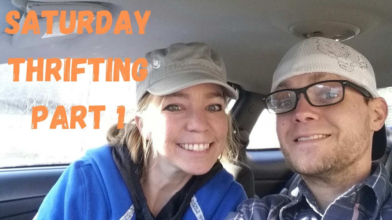 Saturday Thrifting Day Part 1 - YouTube