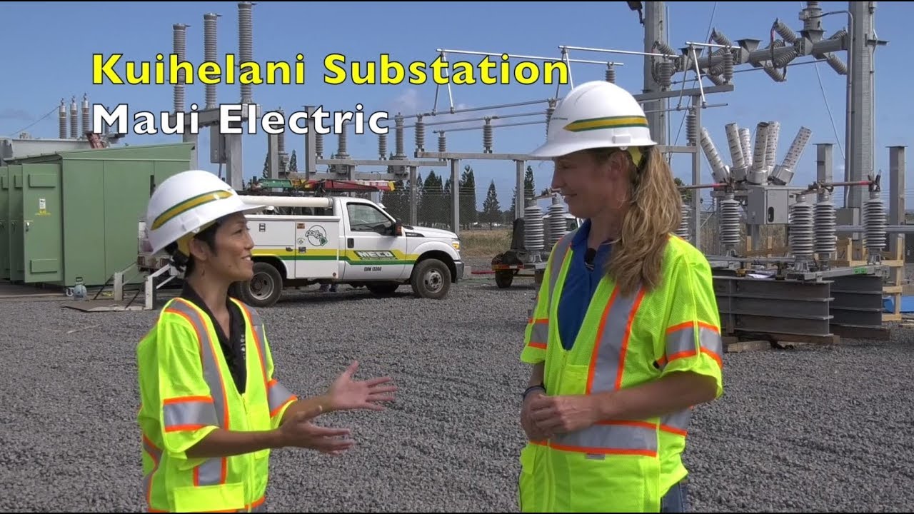 Maui Electric's "Let's Talk Energy" Episode 7 - Kuihelani Substation ...
