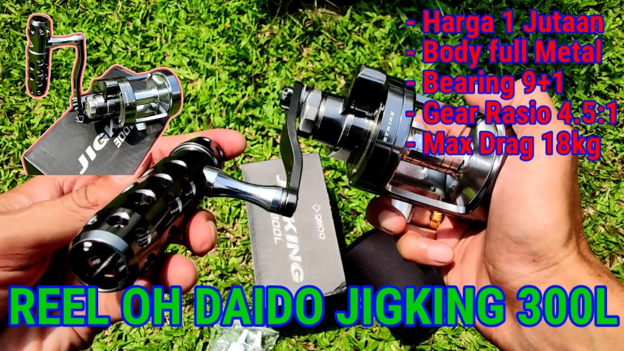 Reel OH Daido Jigking 300L Terbaru 2021 - YouTube