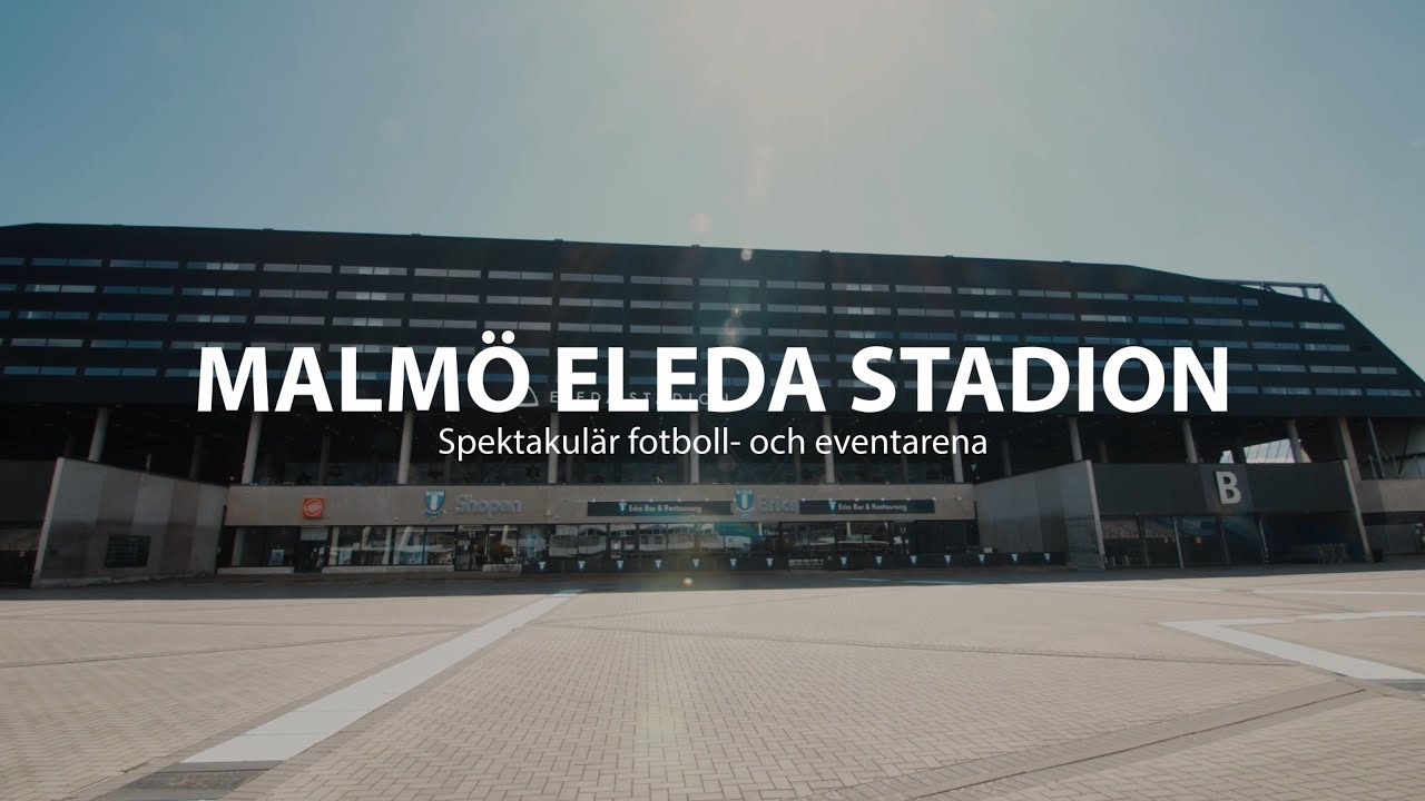 Malmö Eleda Stadion - YouTube