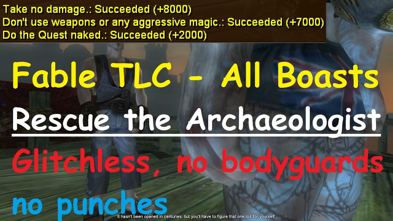 Fable TLC All Boasts - Rescue the Archaeologist - Glitchless, no ...