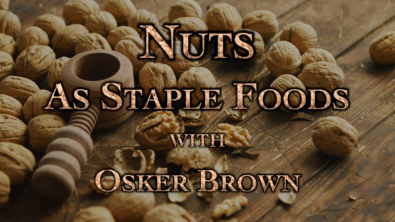 Nuts As Staple Foods with Osker Brown - YouTube