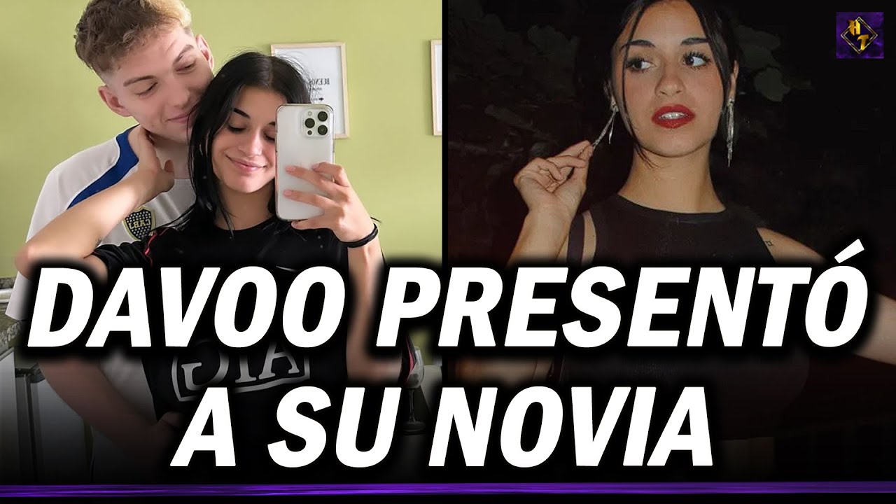 DAVOO XENEIZE HIZO PUBLICA su RELACIÓN y presentó a su NOVIA - YouTube