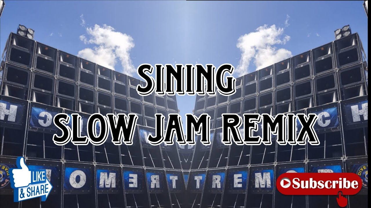 Sining_slow jam remix_dj darwin remix - YouTube