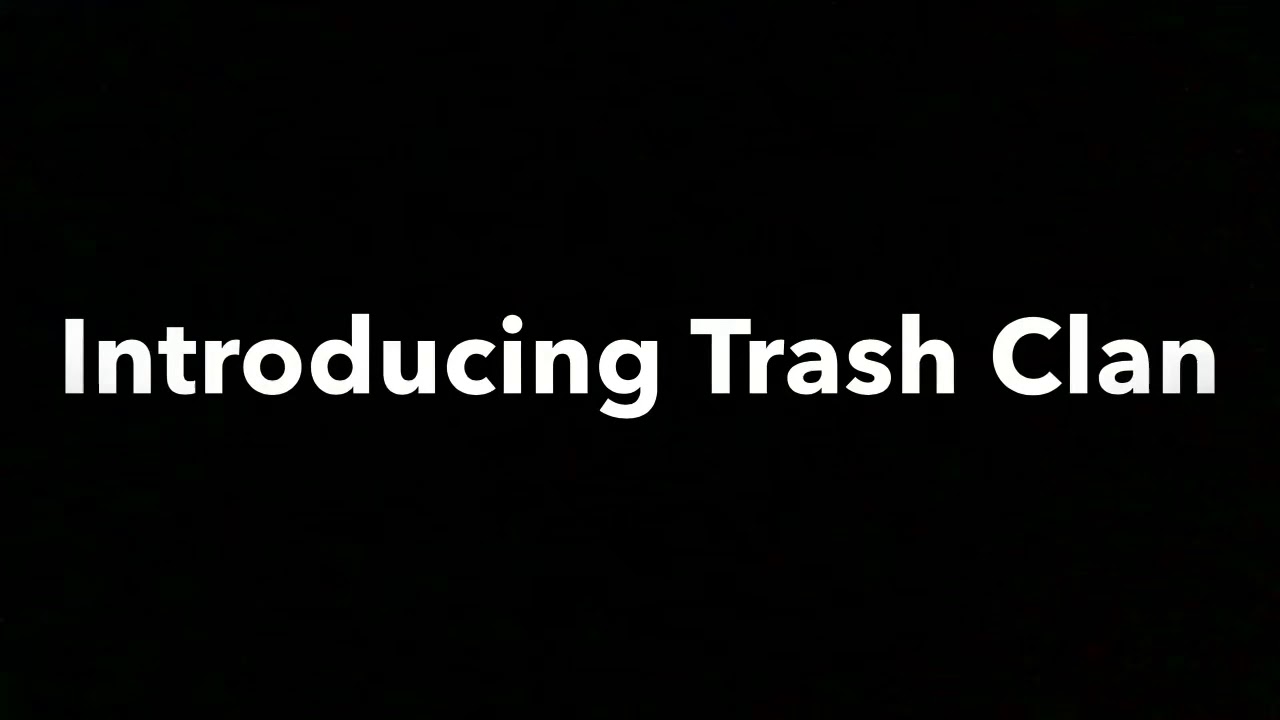 Introducing Trash Clan - YouTube