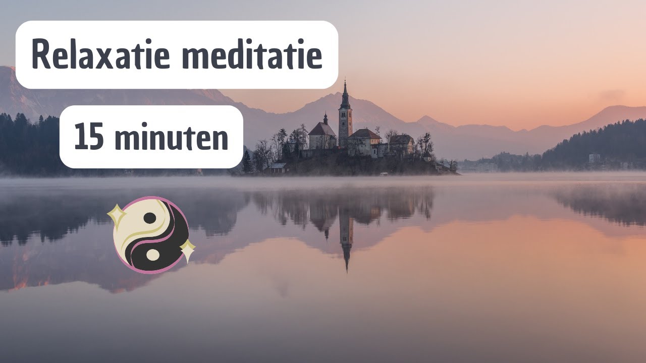 Relaxatie meditatie | Ontspanning meditatie | Thuis komen in Jezelf ...