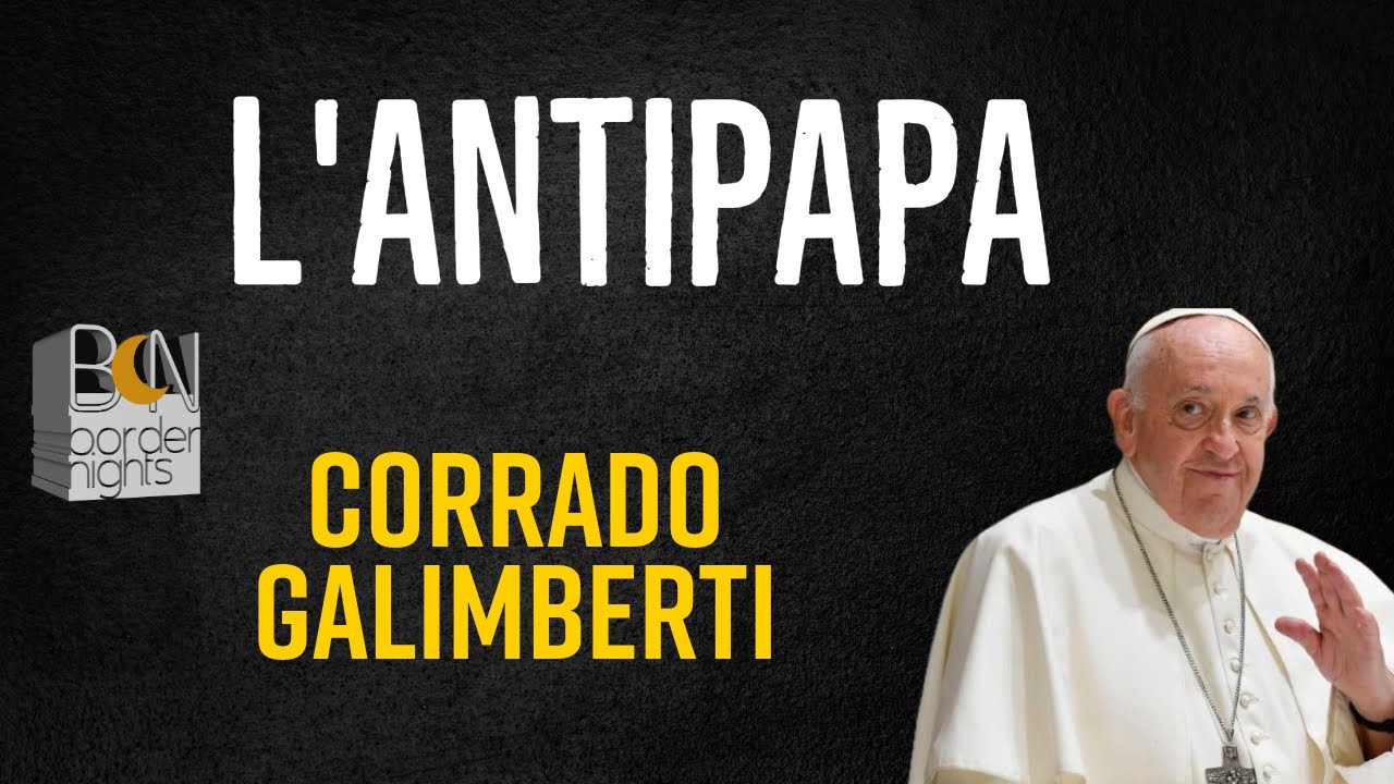 L'ANTIPAPA - CORRADO GALIMBERTI - YouTube