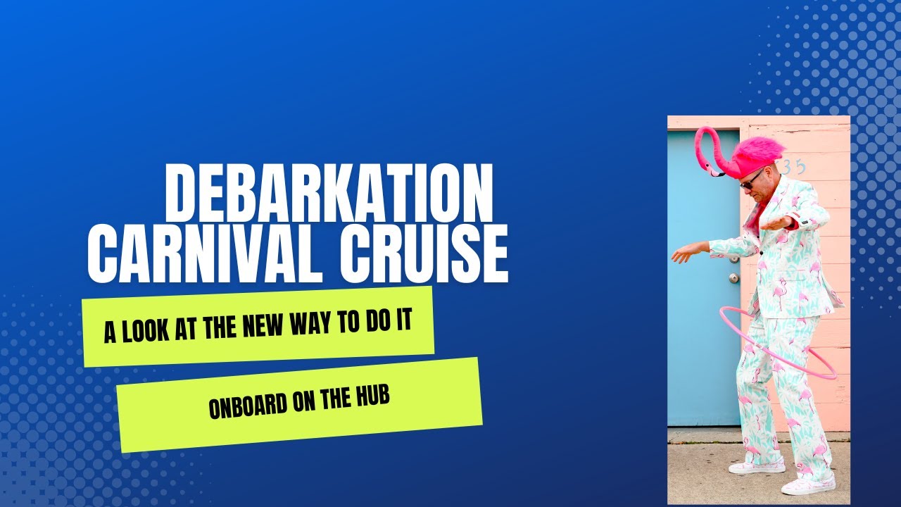 Debarkation Procedure Carnival Hub - YouTube