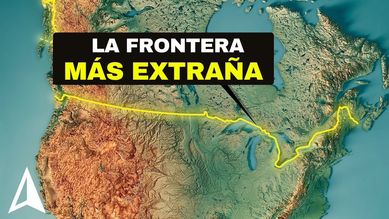 Por qué frontera Estados Unidos-Canadá es TAN EXTRAÑA? - YouTube