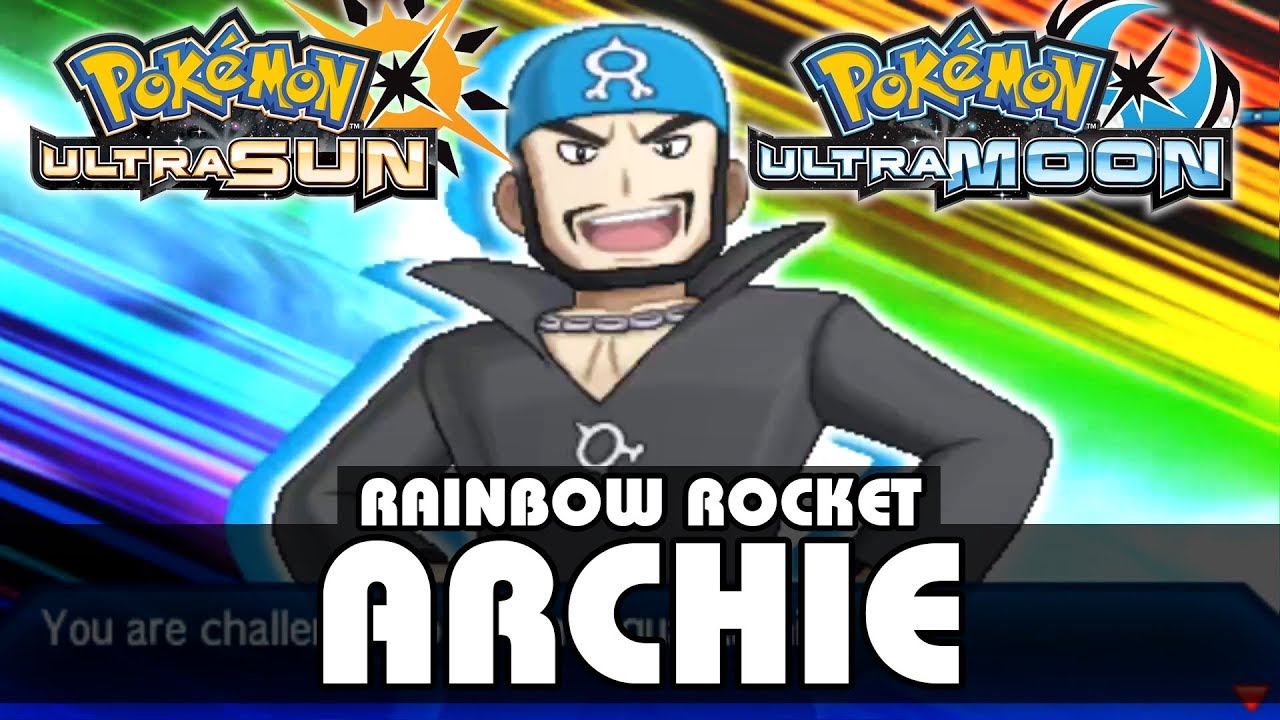 Rainbow Rocket Battle VS. Admin Archie! | Pokémon Ultra Sun and Ultra ...