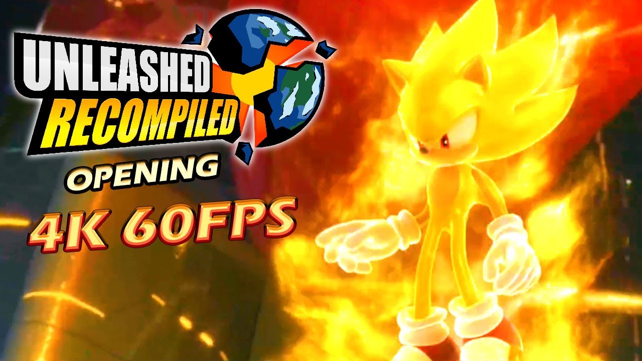 Sonic Unleashed Recomp - Opening - 4K 60FPS - YouTube