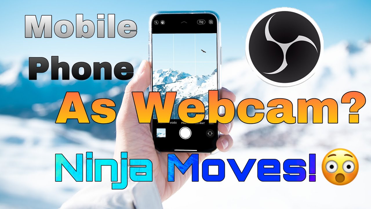 HOW TO USE MOBILE PHONE AS WEBCAM for FREE | NO Apps | OBS NINJA - YouTube