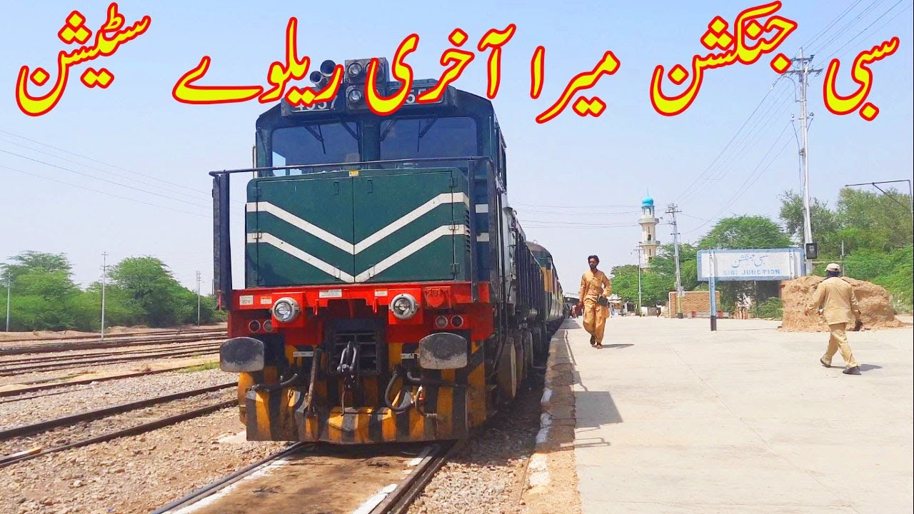 Finally Reached To My Last Railway Station Sibi Junction || Pakistan ...