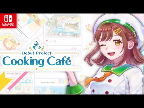 Debut Project: Cooking Café - Nintendo Switch Gameplay