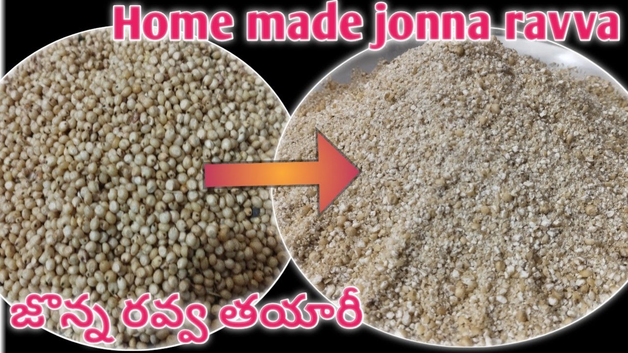 జొన్న రవ్వ 👉ఇలా హెల్తీ గా ఇంట్లో నే ప్రిపేర్ చేసుకోండి // jonna ravva ...