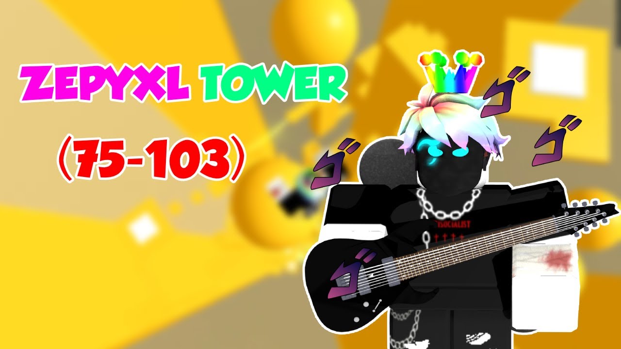 Zepyxl's Tower Difficulty Chart Stage 75-103 (ROBLOX) - YouTube