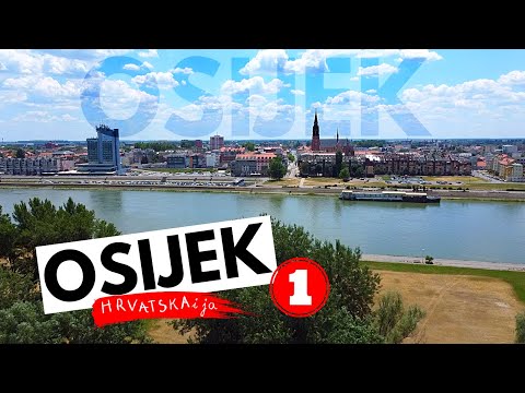 OSIJEK 1.dio - Prijestolnica Slavonije | \
