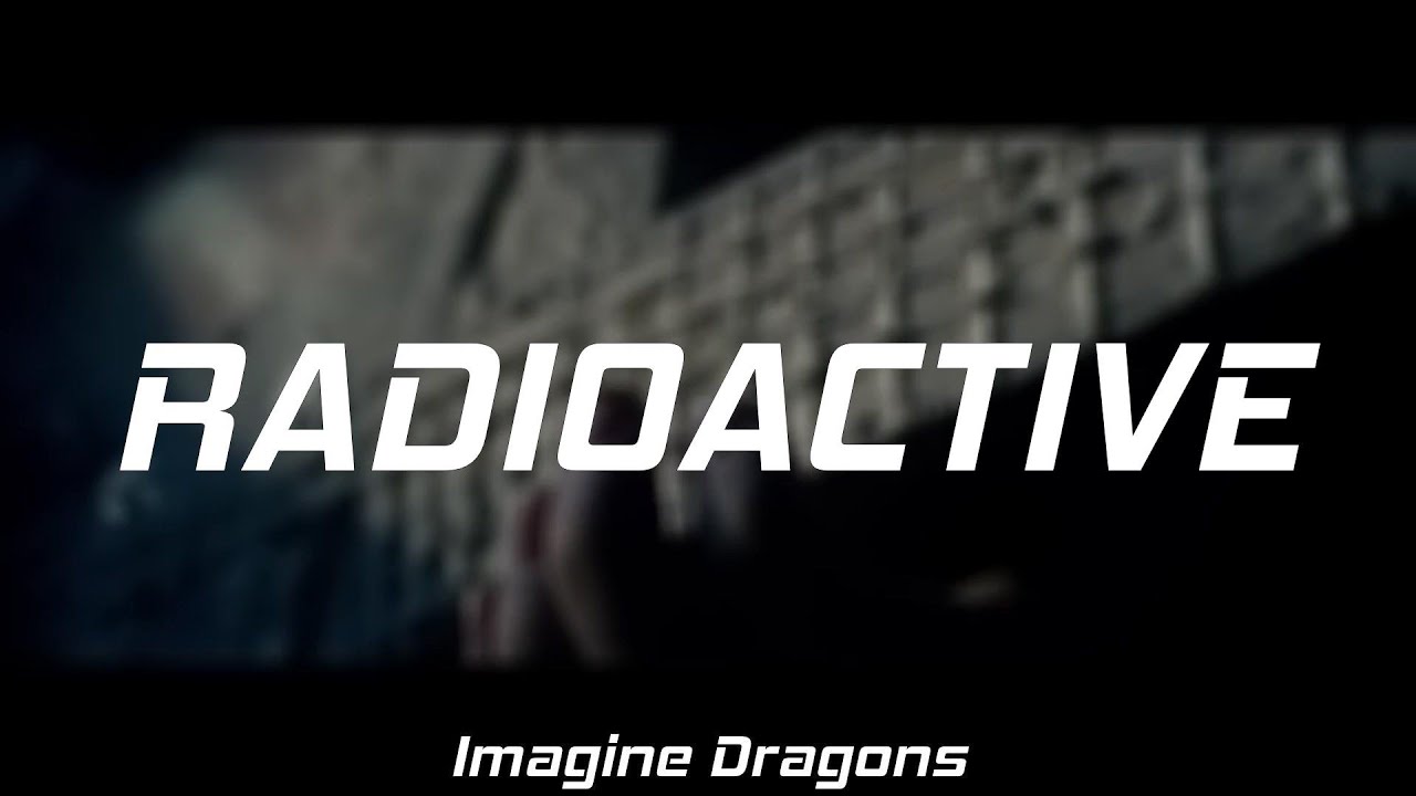 Radioactive - Imagine Dragons (Lyrics) - YouTube