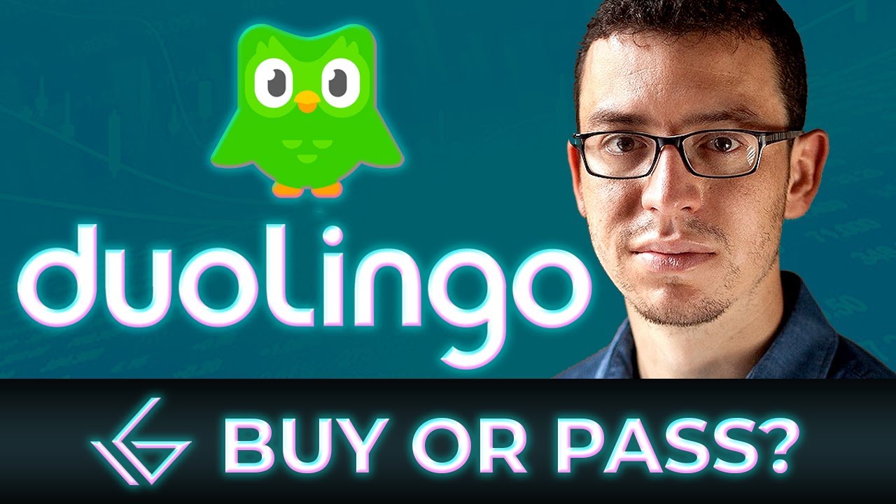 Duolingo Stock: A Bilinguals Favorite Stock! BUY or PASS? (Luis von Ahn ...