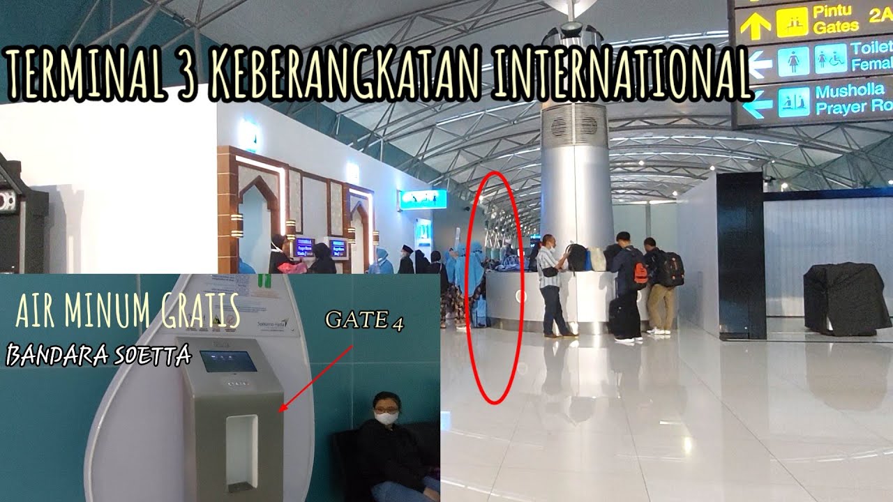 Air Minum Gratis di Terminal 3 Internasional Soetta GATE 4 - YouTube