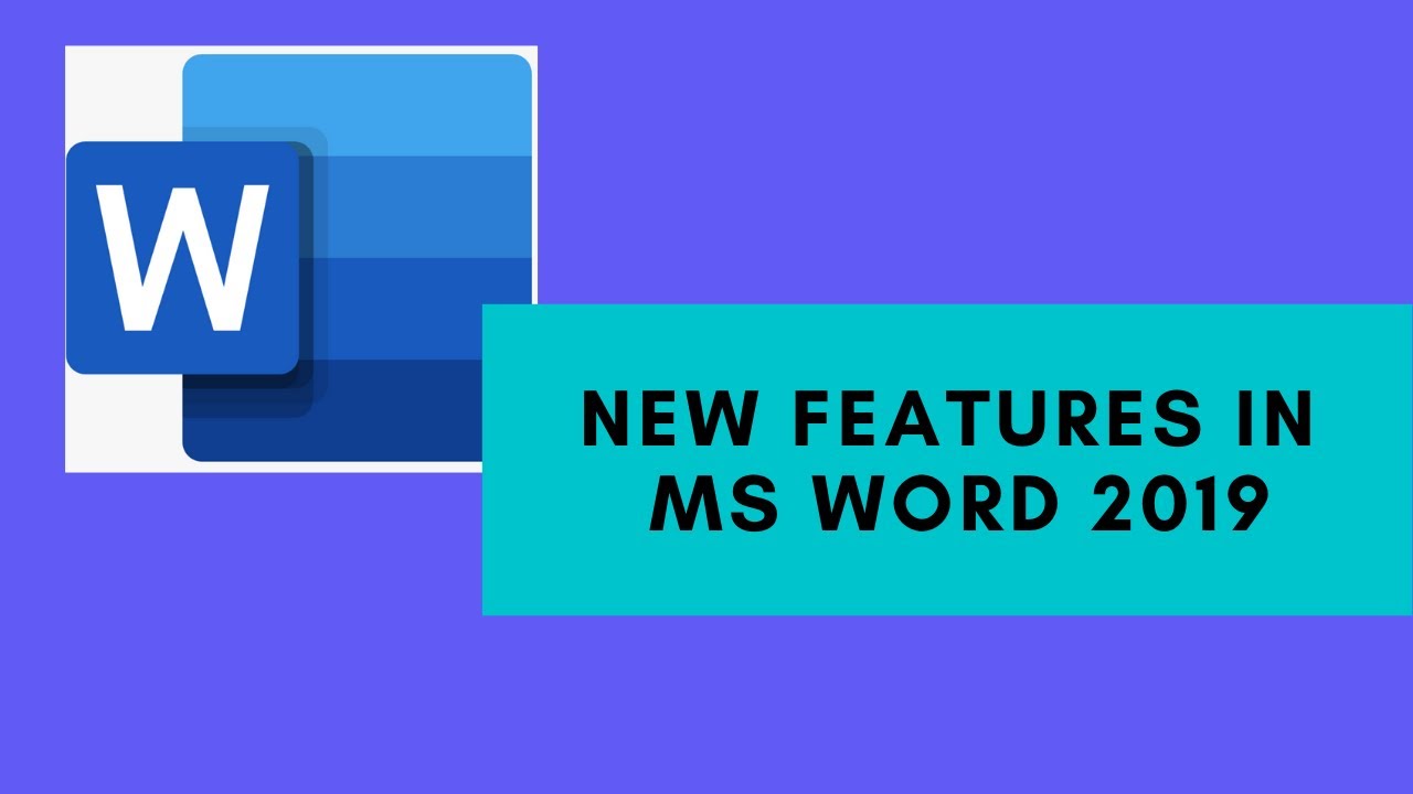 New features in MS Word 2019 - YouTube